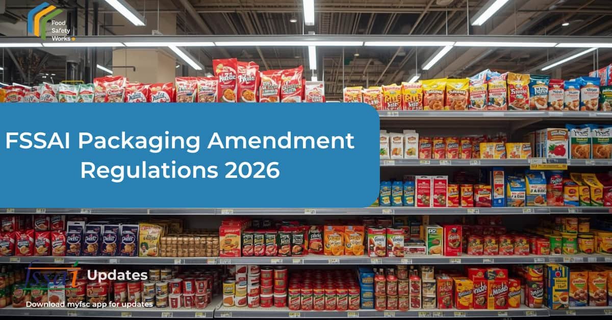FSSAI Packaging Amendment Regulations 2026 Explained